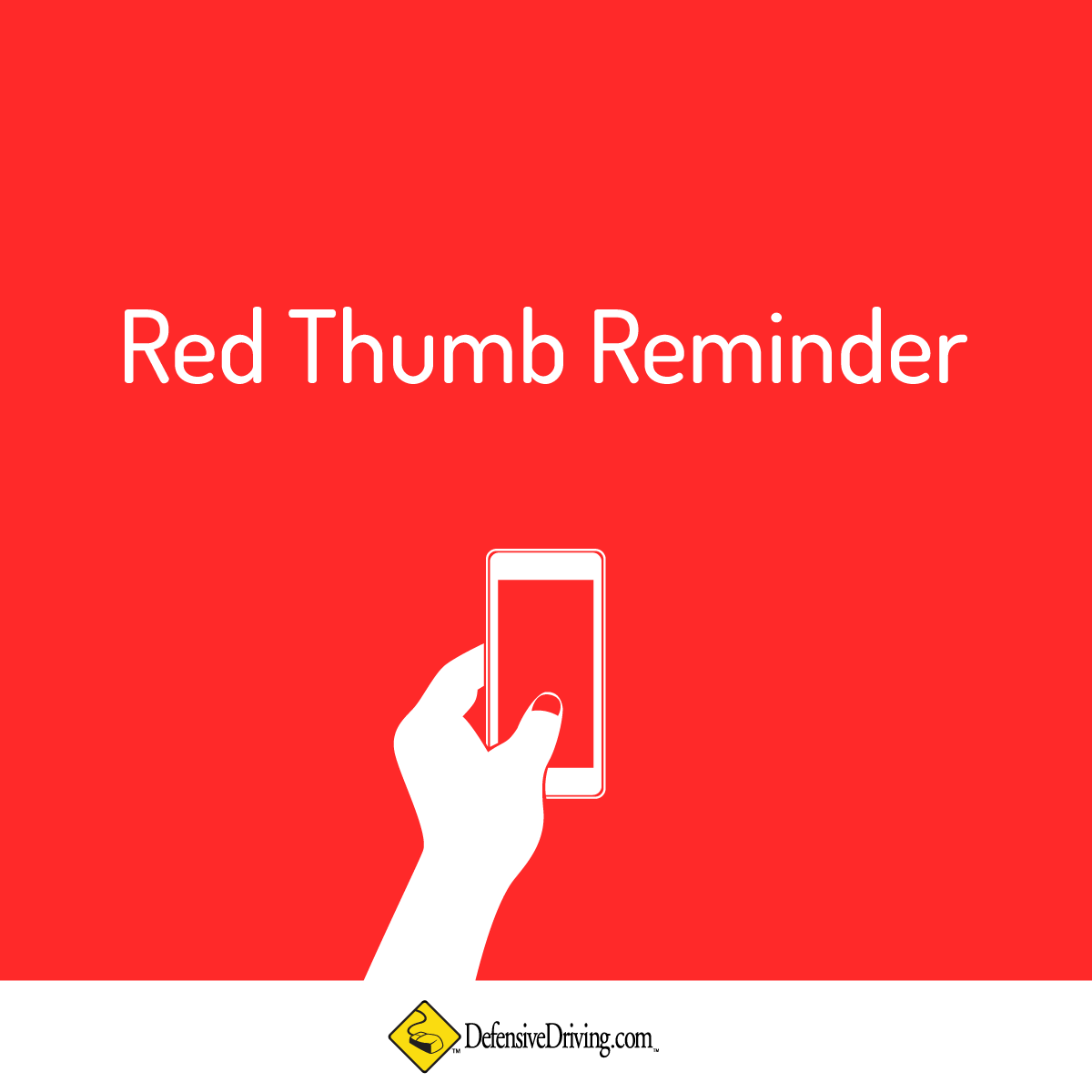 Red Thumb Reminder | DefensiveDriving.com